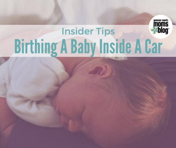 Insider Tips for Birthing Your Baby in the Car