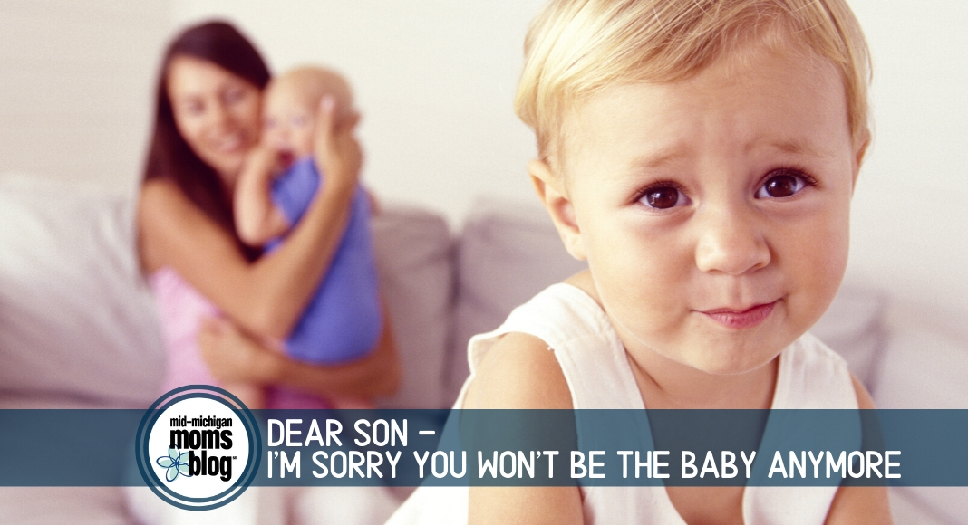 Dear Son I'm Sorry You Won't Be the Baby Anymore