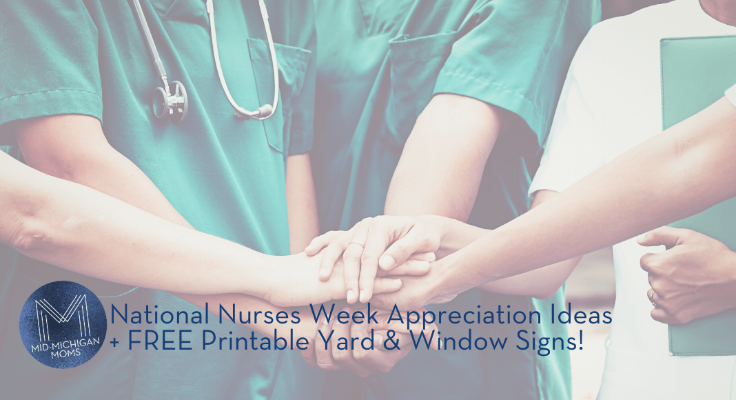National Nursing Week + FREE Printable Yard Signs and More!