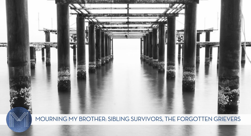 Mourning My Brother: Sibling Survivors, The Forgotten Grievers