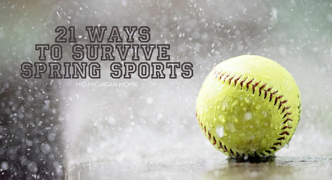 21 Ways to Survive Spring Sports